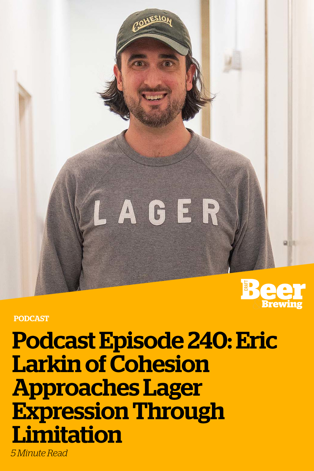 Podcast Episode 240: Eric Larkin of Cohesion Approaches Lager ...