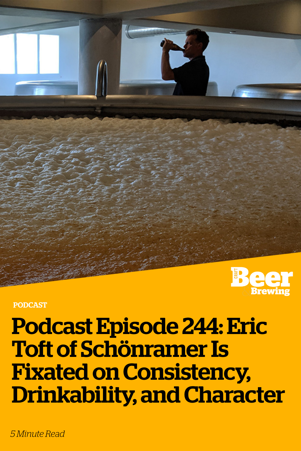 Podcast Episode 244: Eric Toft of Schönramer Is Fixated on Consistency ...