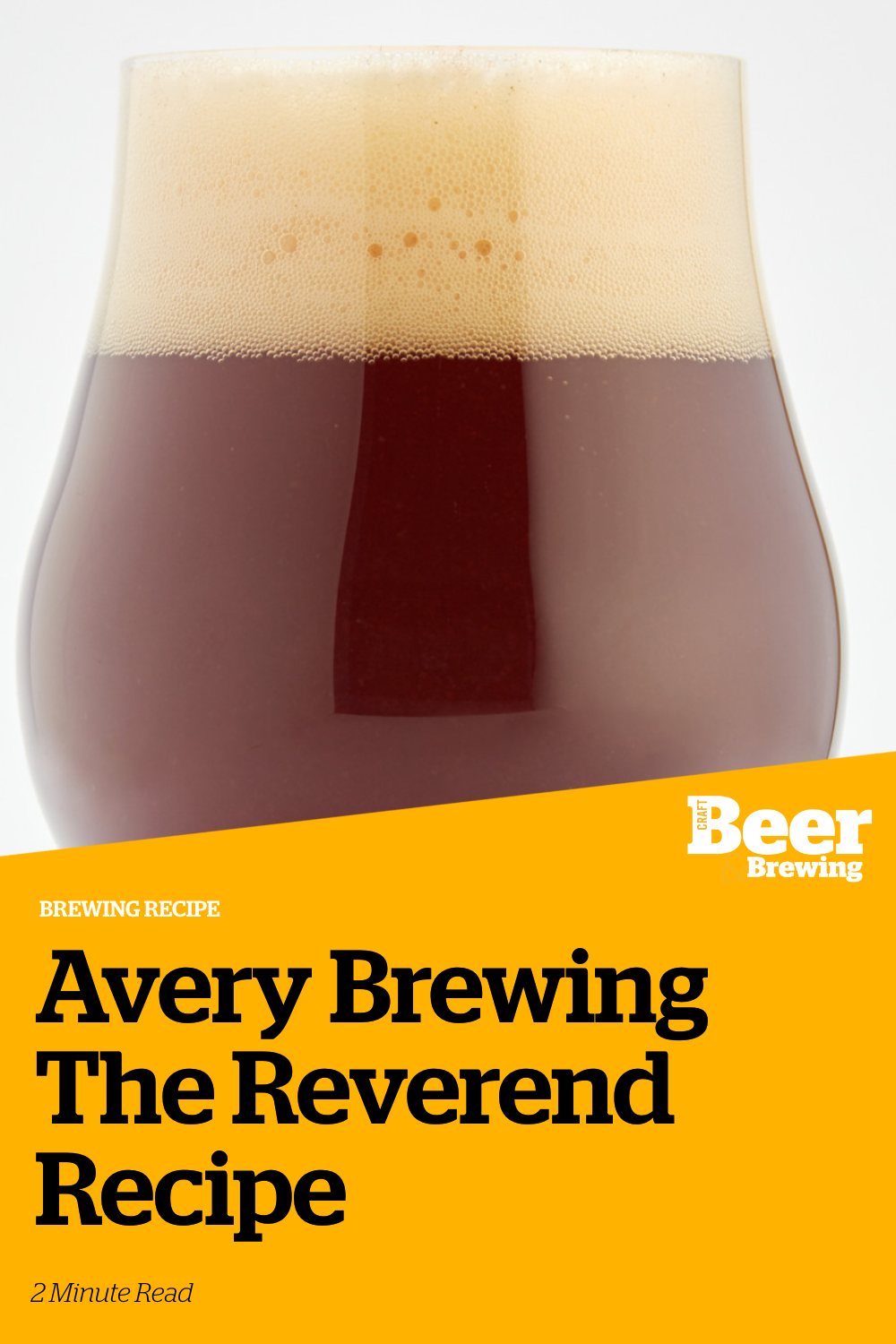 Avery Brewing The Reverend Recipe | Craft Beer & Brewing