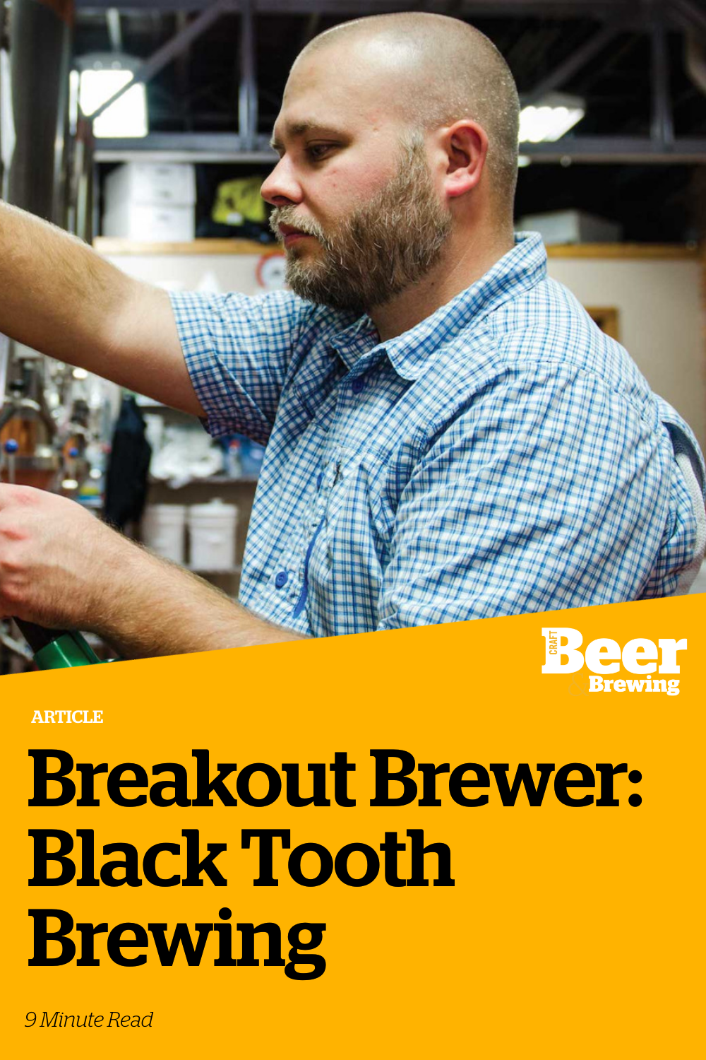 Breakout Brewer: Black Tooth Brewing | Craft Beer & Brewing