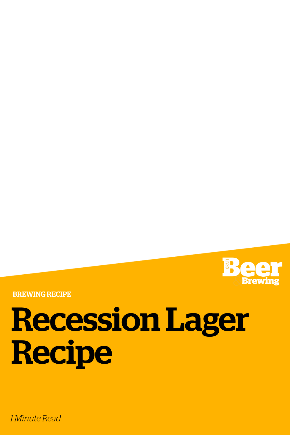 Recession Lager Recipe | Craft Beer & Brewing