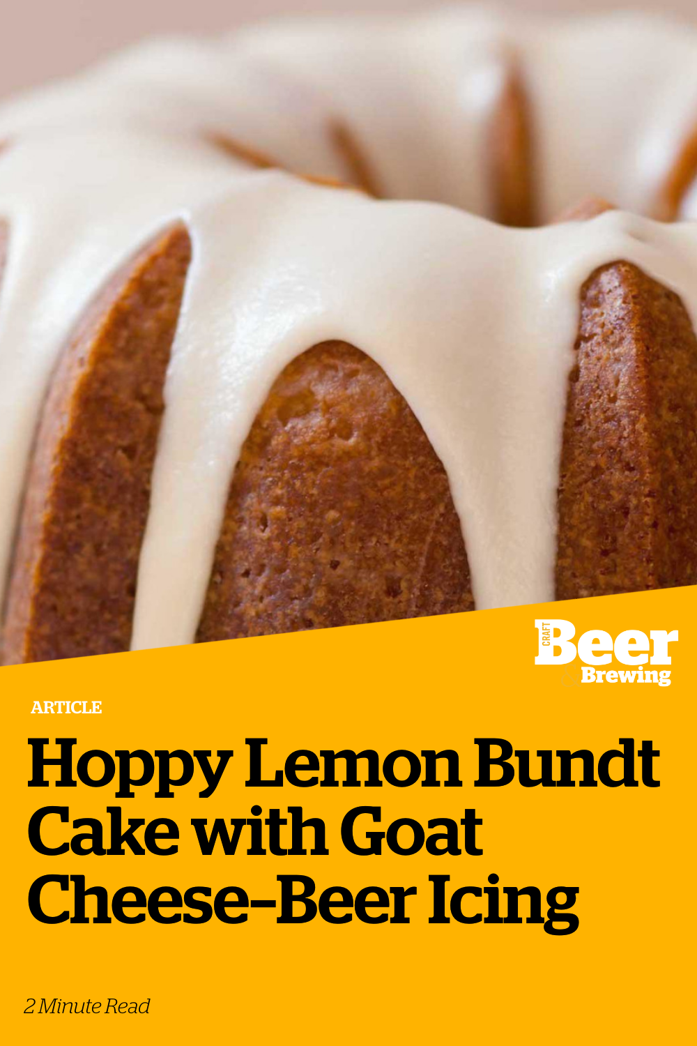 Hoppy Lemon Bundt Cake with Goat Cheese–Beer Icing | Craft Beer & Brewing