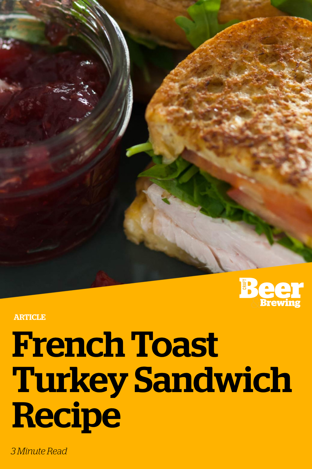 French Toast Turkey Sandwich Recipe | Craft Beer & Brewing