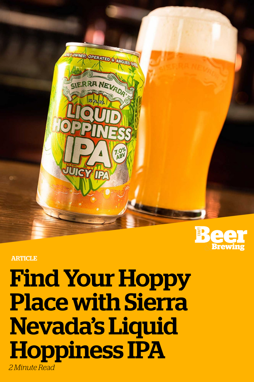Find Your Hoppy Place with Sierra Nevada’s Liquid Hoppiness IPA | Craft ...