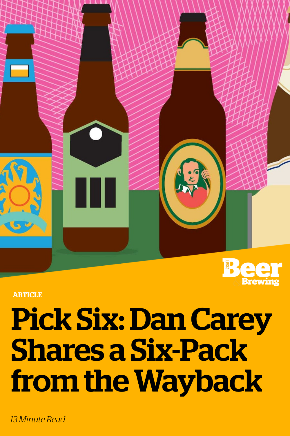 Pick Six: Dan Carey Shares a Six-Pack from the Wayback | Craft Beer ...