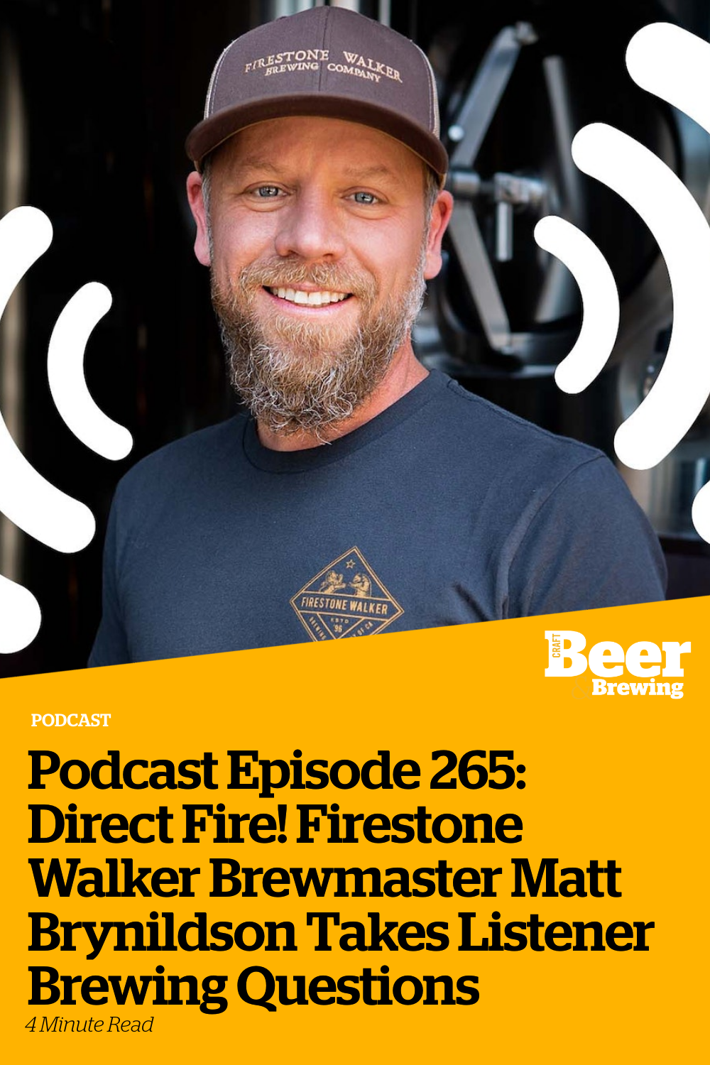 Podcast Episode 265: Direct Fire! Firestone Walker Brewmaster Matt ...