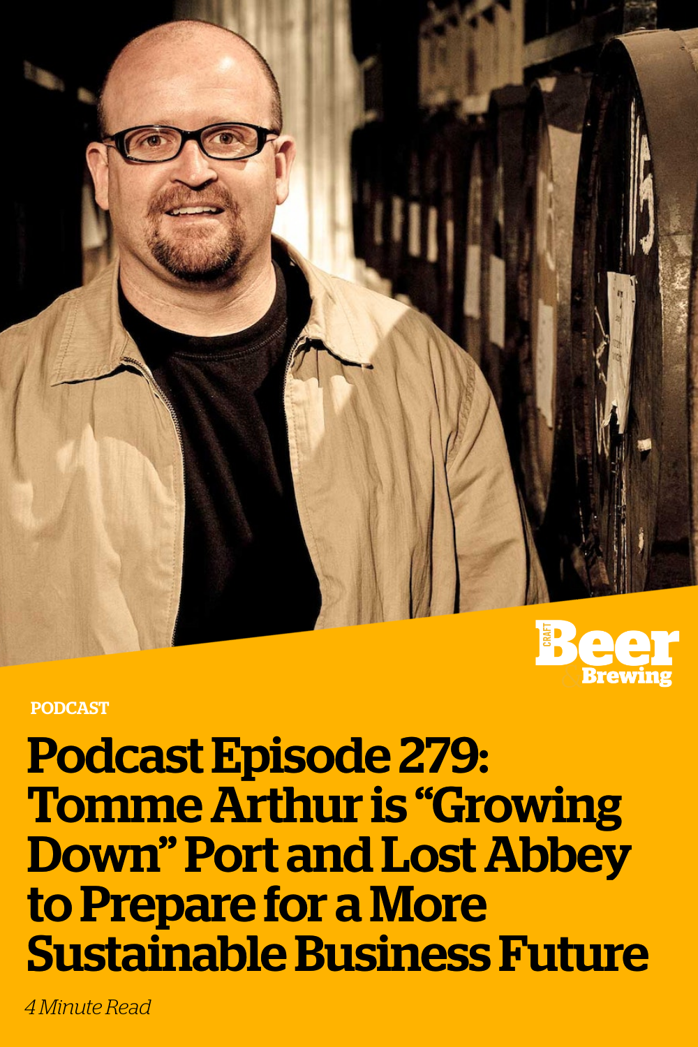Podcast Episode 279: Tomme Arthur is “Growing Down” Port and Lost Abbey ...