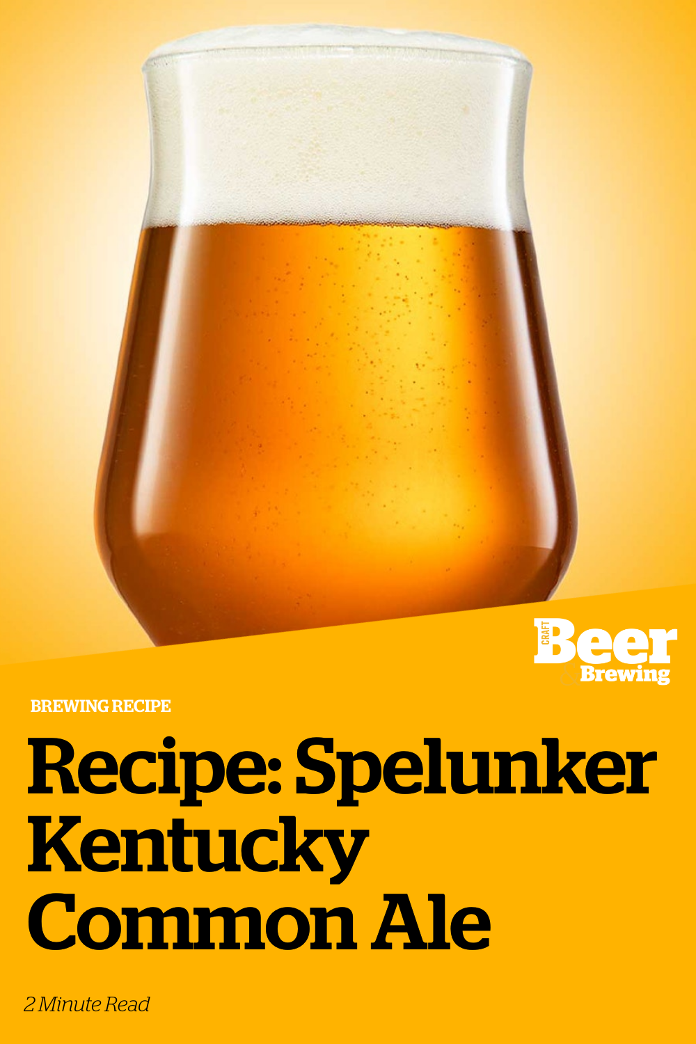 Recipe Spelunker Kentucky Common Ale Craft Beer Brewing
