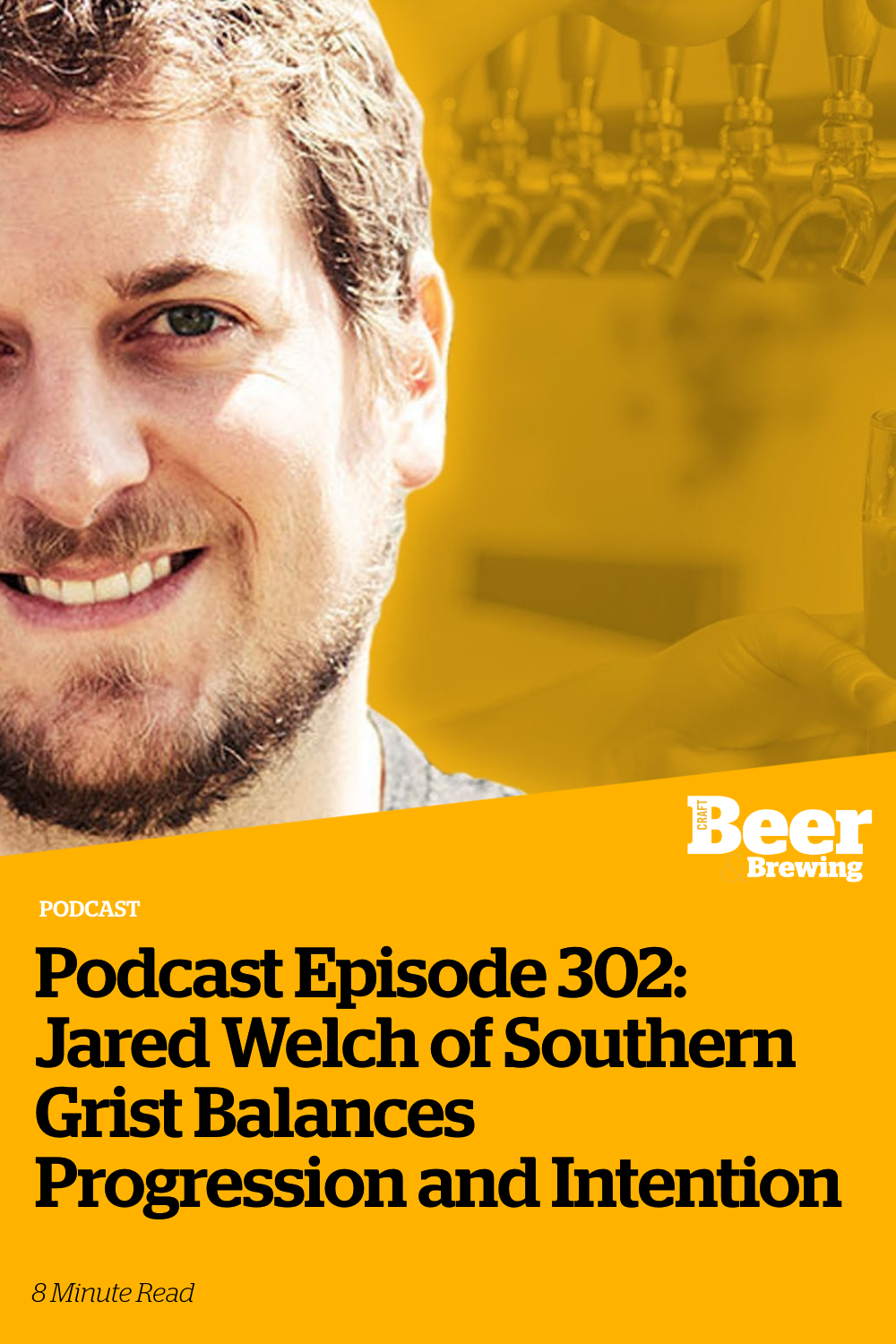 Podcast Episode 302: Jared Welch of Southern Grist Balances Progression ...