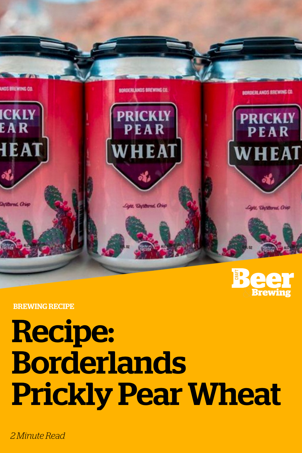 Recipe: Borderlands Prickly Pear Wheat | Craft Beer & Brewing