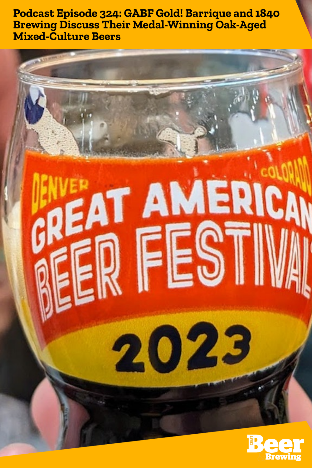 Podcast Episode 324: GABF Gold! Barrique and 1840 Brewing Discuss Their ...