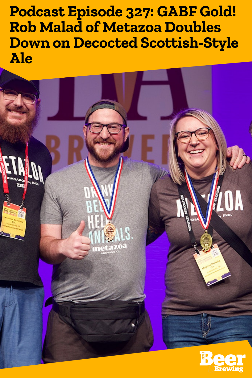 Podcast Episode 327: GABF Gold! Rob Malad of Metazoa Doubles Down on ...
