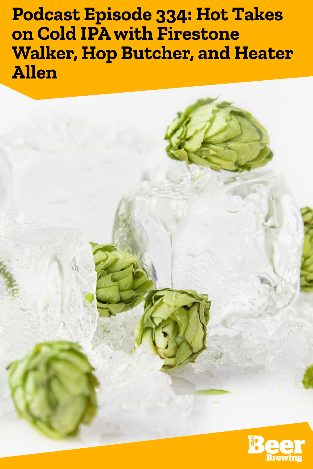 Podcast Episode 334: Hot Takes on Cold IPA with Firestone Walker, Hop ...