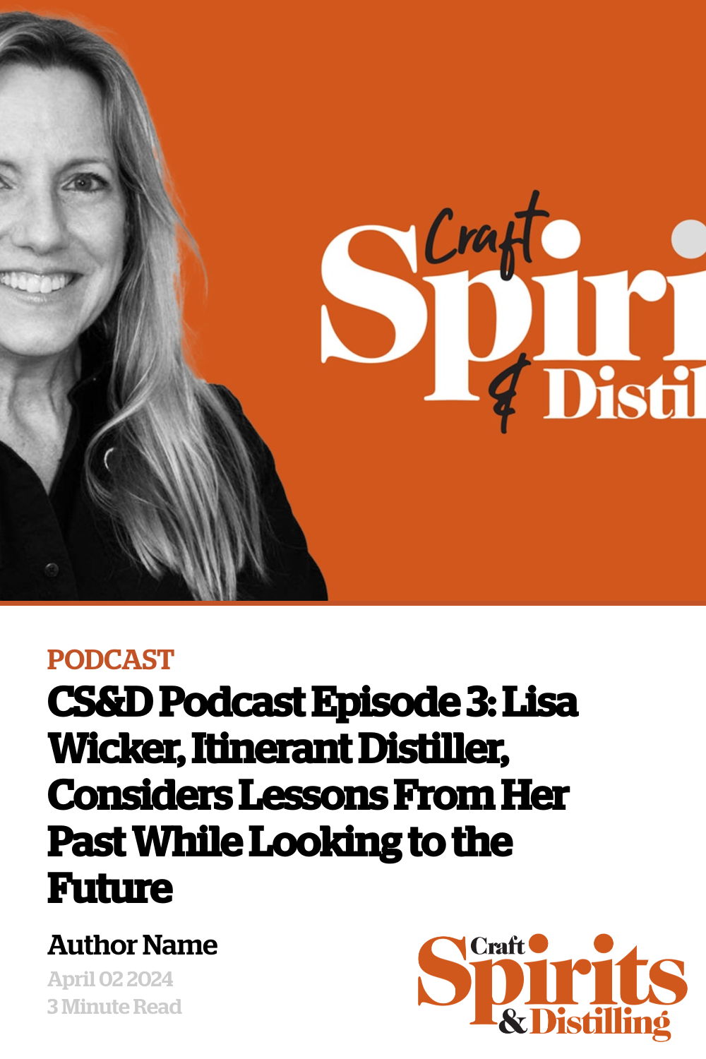 CS&D Podcast Episode 3: Lisa Wicker, Itinerant Distiller, Considers ...