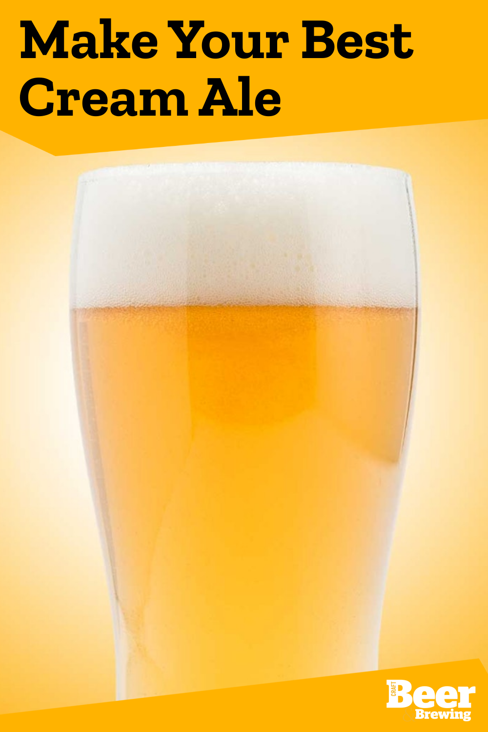 Make Your Best Cream Ale | Craft Beer & Brewing