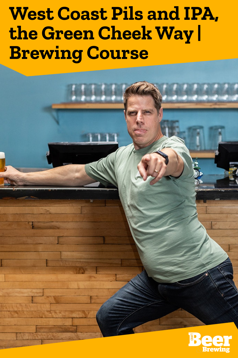 West Coast Pils and IPA, the Green Cheek Way | Brewing Course | Craft Beer & Brewing