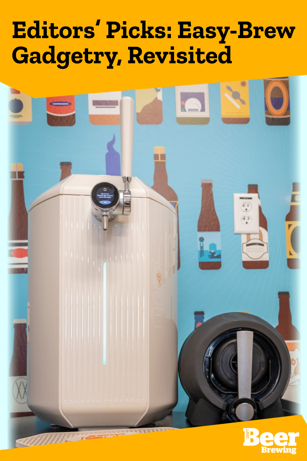 Editors’ Picks: Easy-Brew Gadgetry, Revisited | Craft Beer & Brewing