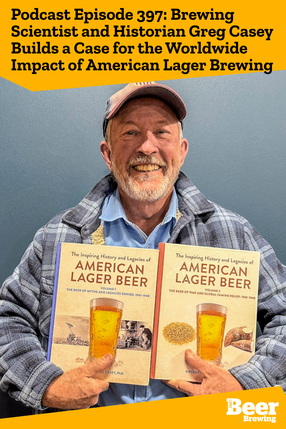 Podcast Episode 397: Brewing Scientist and Historian Greg Casey Builds ...
