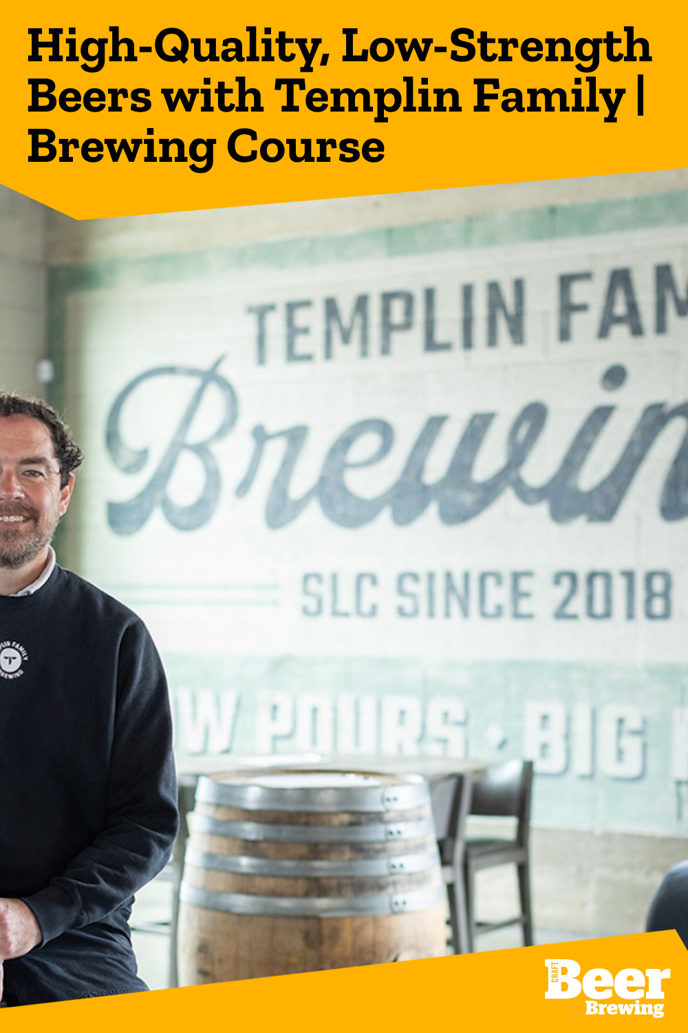 High-Quality, Low-Strength Beers with Templin Family | Brewing Course ...