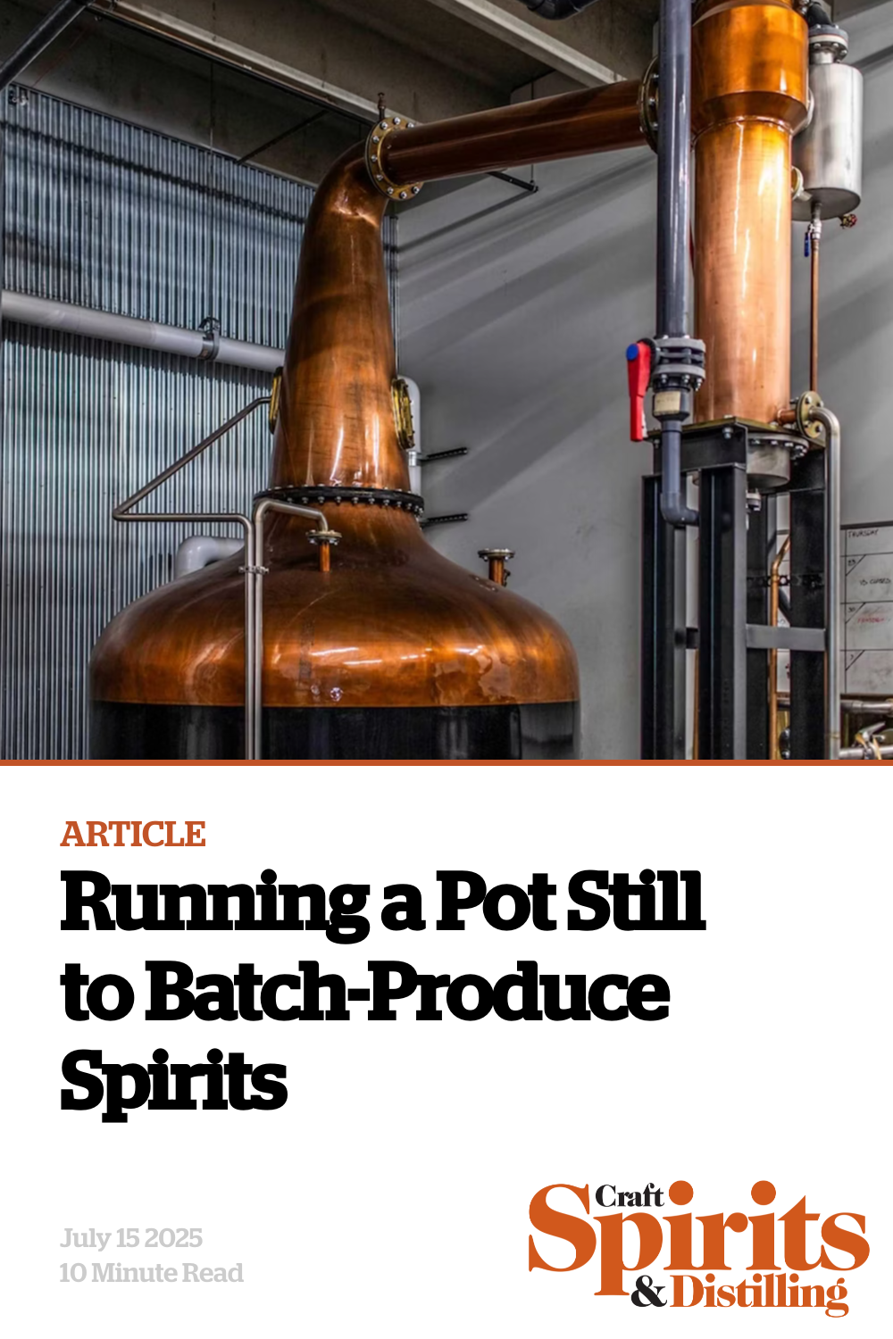 Running a Pot Still to Batch-Produce Spirits | Spirits & Distilling