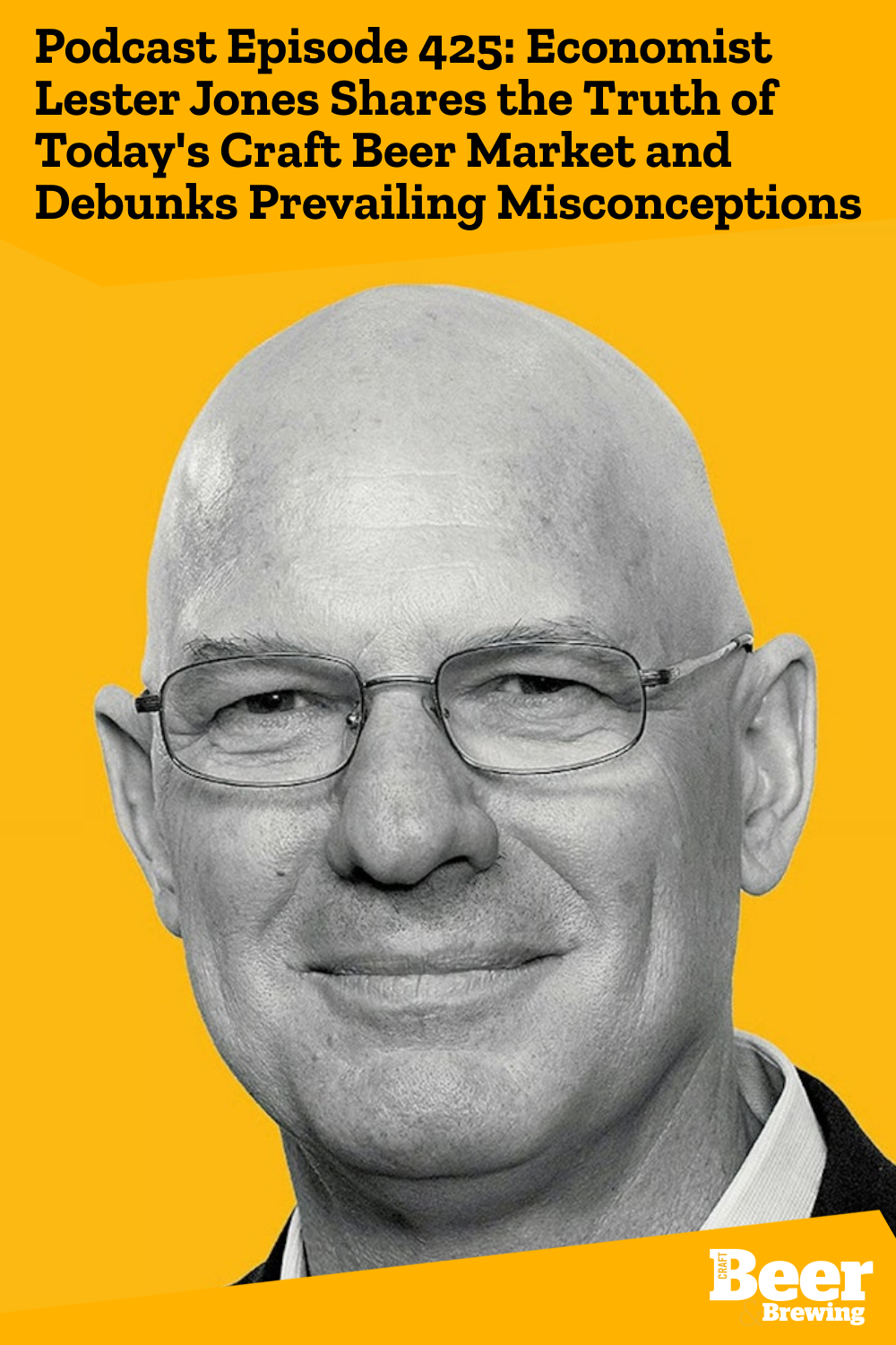 Podcast Episode 425: Economist Lester Jones Shares the Truth of Today's ...