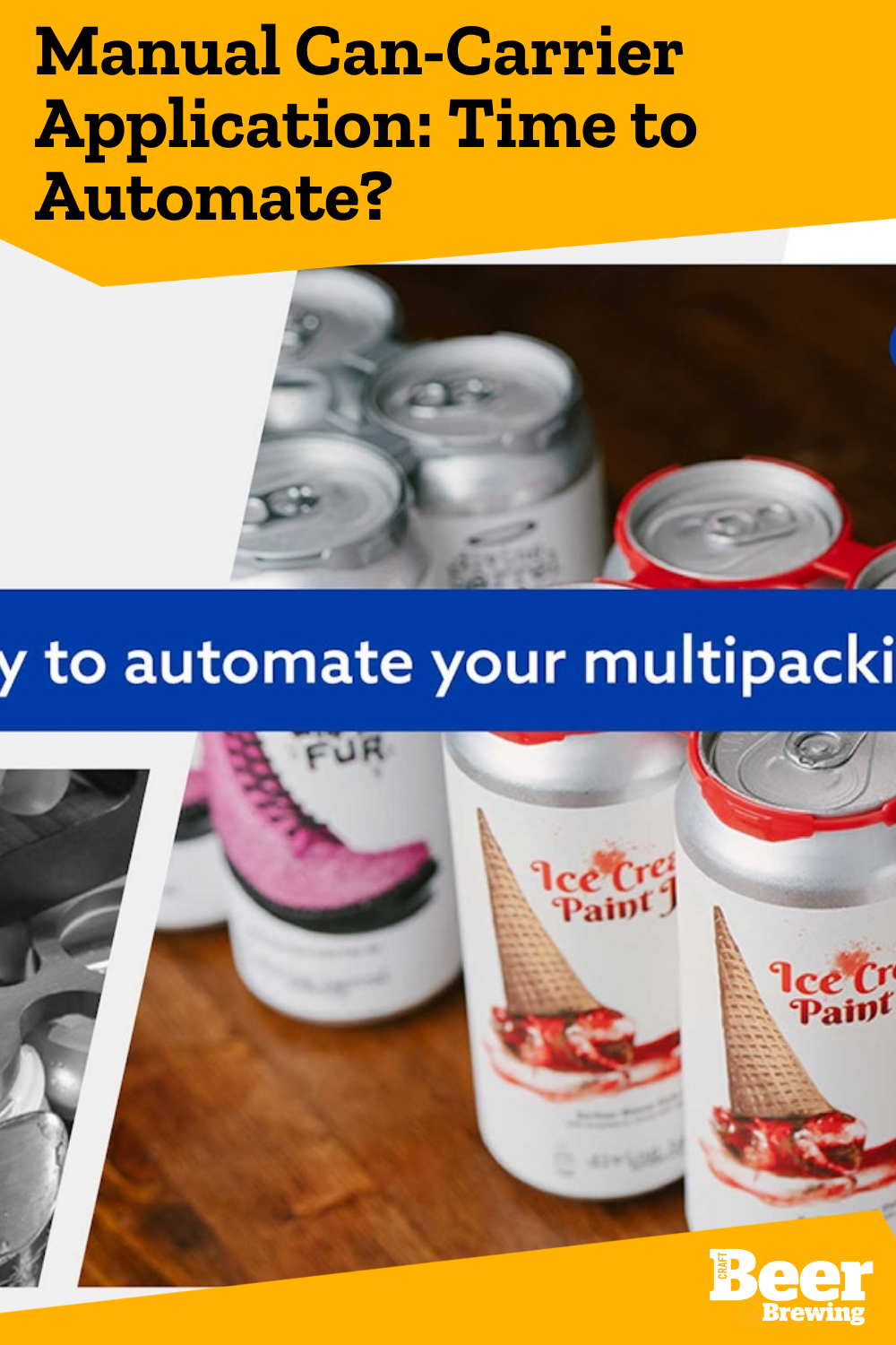Manual Can-Carrier Application: Time to Automate? | Craft Beer & Brewing