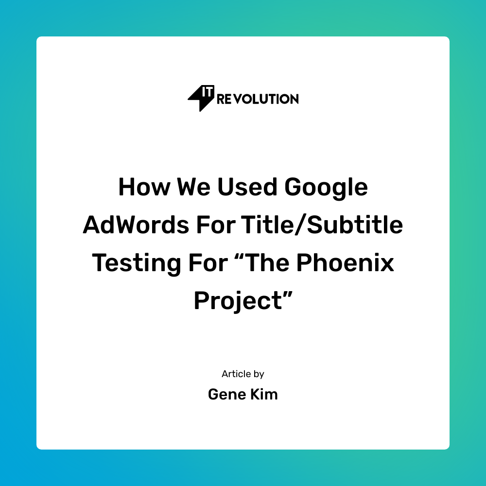 How We Used Google AdWords For Title/Subtitle Testing For “The Phoenix ...