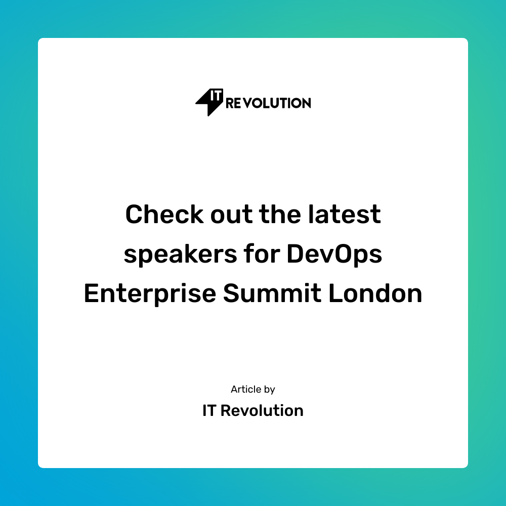 Check out the latest speakers for DevOps Enterprise Summit London - IT ...
