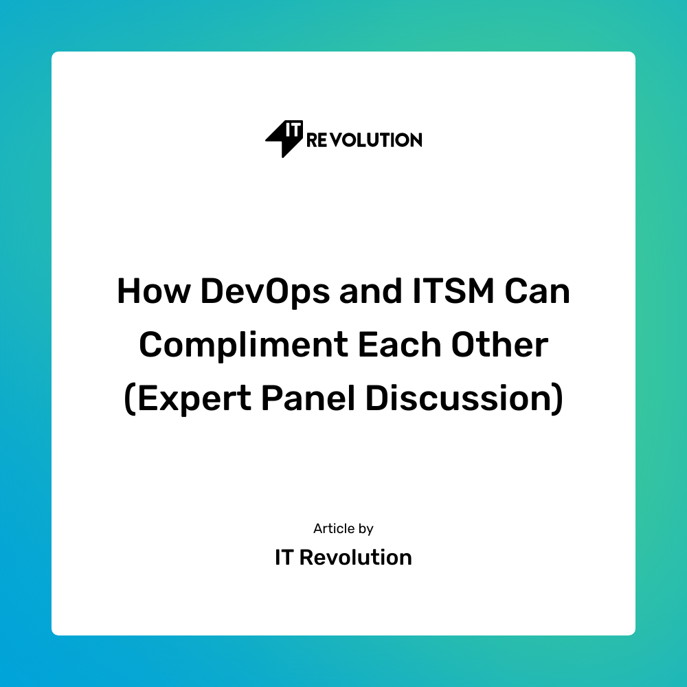 How DevOps and ITSM Can Compliment Each Other (Expert Panel Discussion ...