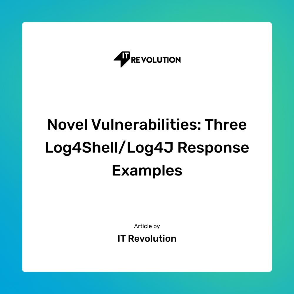 Novel Security Vulnerabilities Three Log4shelllog4j Response Examples It Revolution 