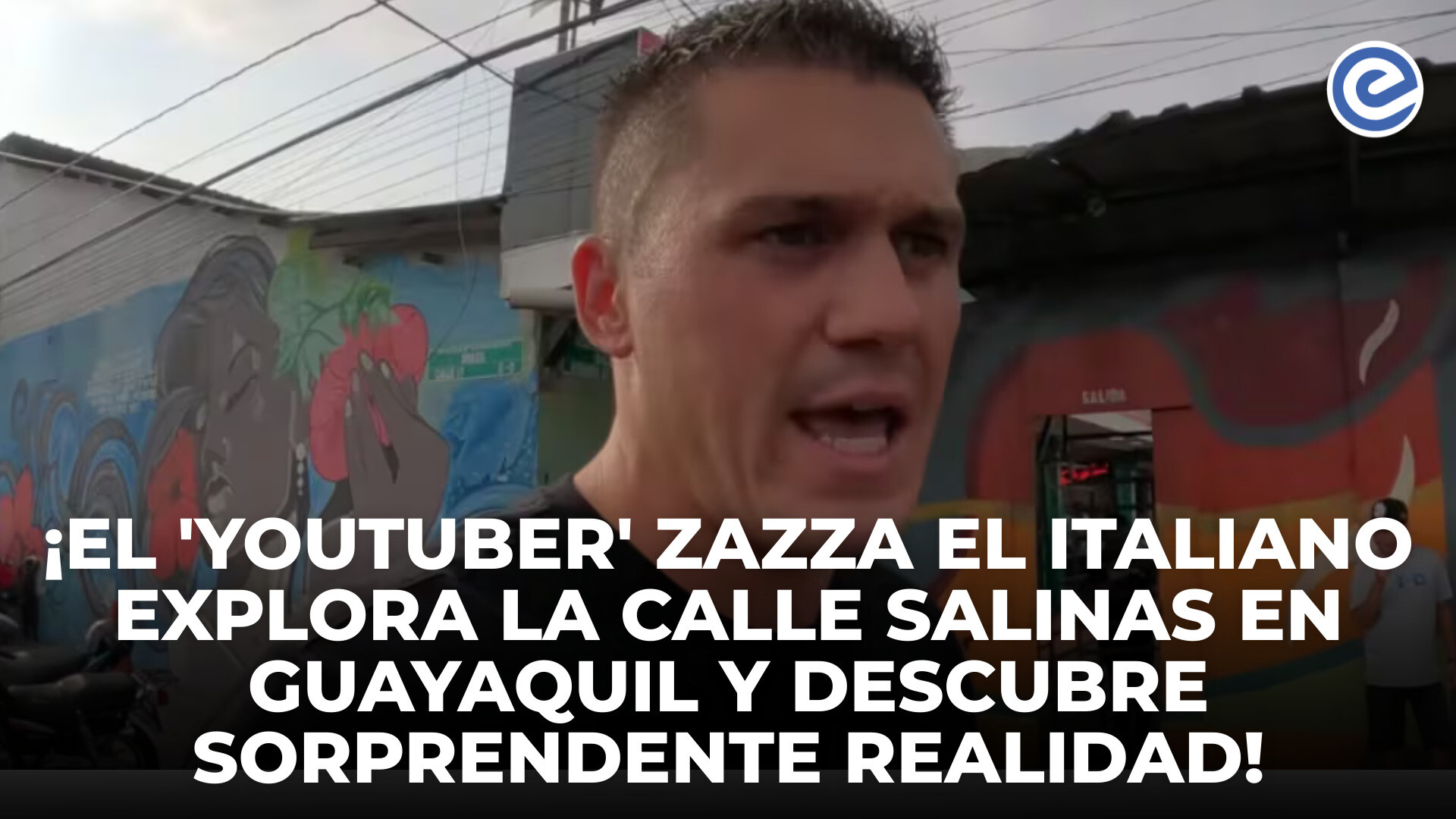 ¡El 'youtuber' Zazza el Italiano explora la calle Salinas en Guayaquil ...