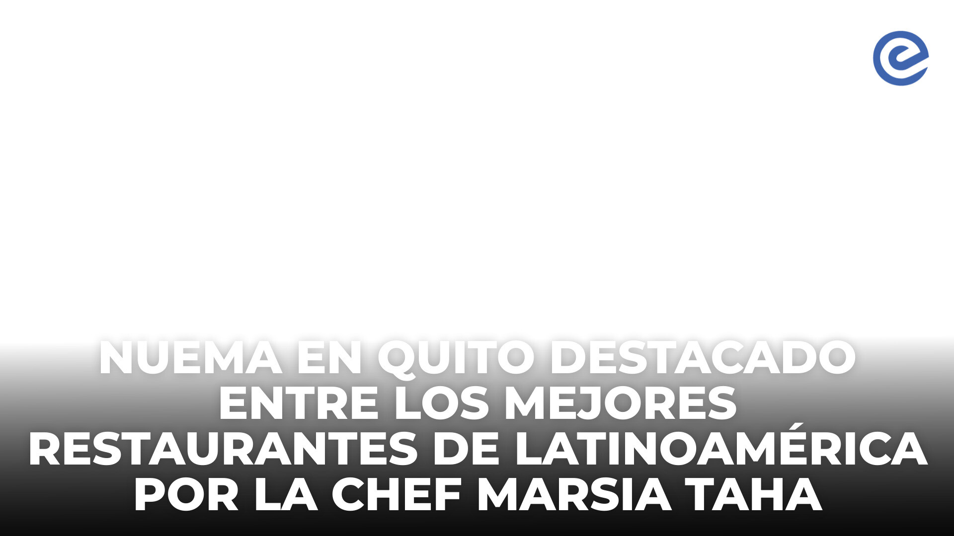Nuema en Quito destacado entre los mejores restaurantes de ...