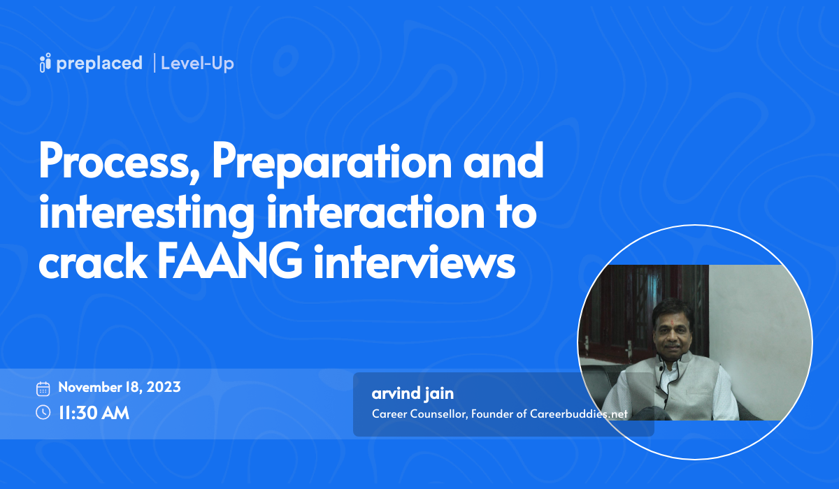 Process, Preparation and interesting interaction to crack FAANG ...