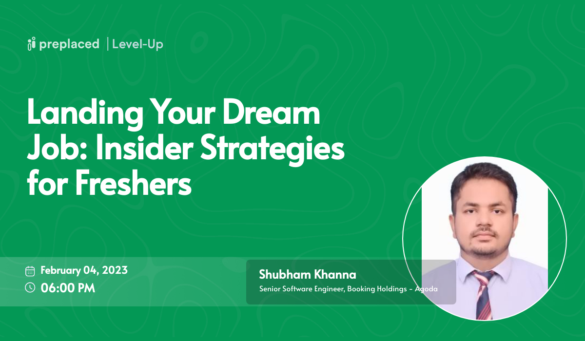 Landing Your Dream Job: Insider Strategies for Freshers | Preplaced