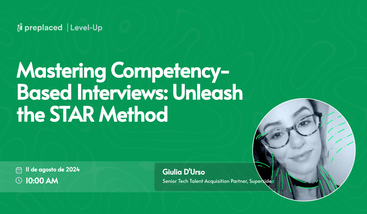Mastering Competency-Based Interviews: Unleash the STAR Method | Preplaced