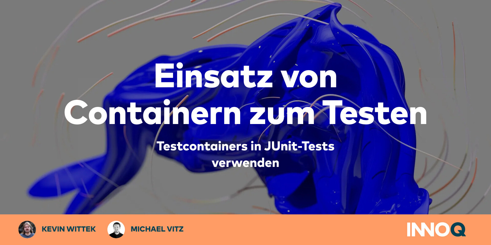Einsatz von Containern zum Testen — Testcontainers in JUnit-Tests ...