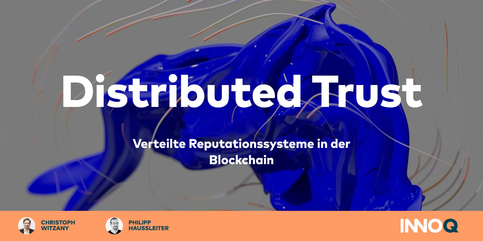Distributed Trust — Verteilte Reputationssysteme in der Blockchain – INNOQ