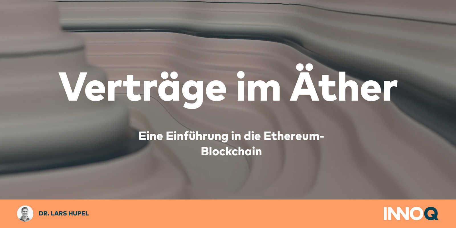 Verträge im Äther — Eine Einführung in die Ethereum-Blockchain – INNOQ