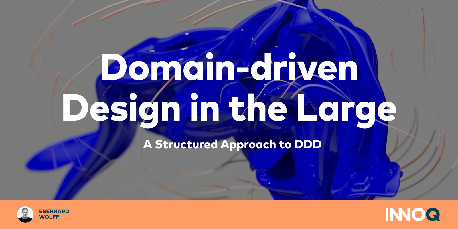 Domain-driven Design in the Large — A Structured Approach to DDD – INNOQ