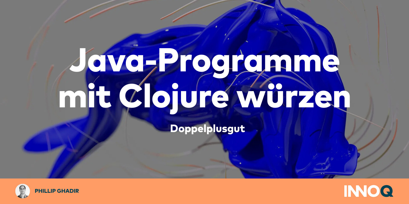 Java-Programme mit Clojure würzen — Doppelplusgut – INNOQ