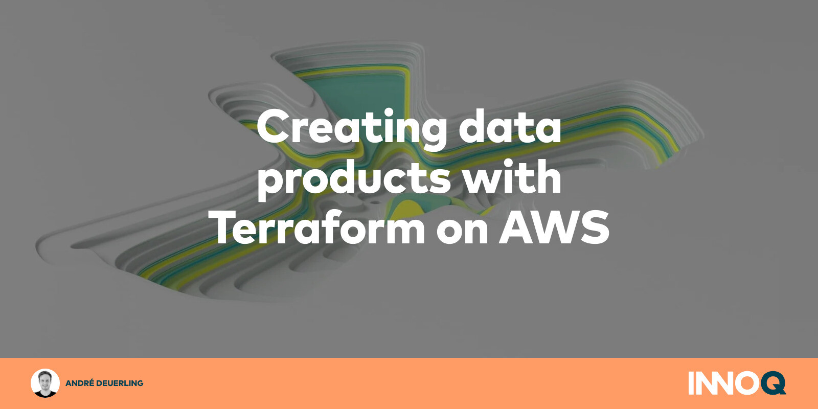 Creating data products with Terraform on AWS – INNOQ