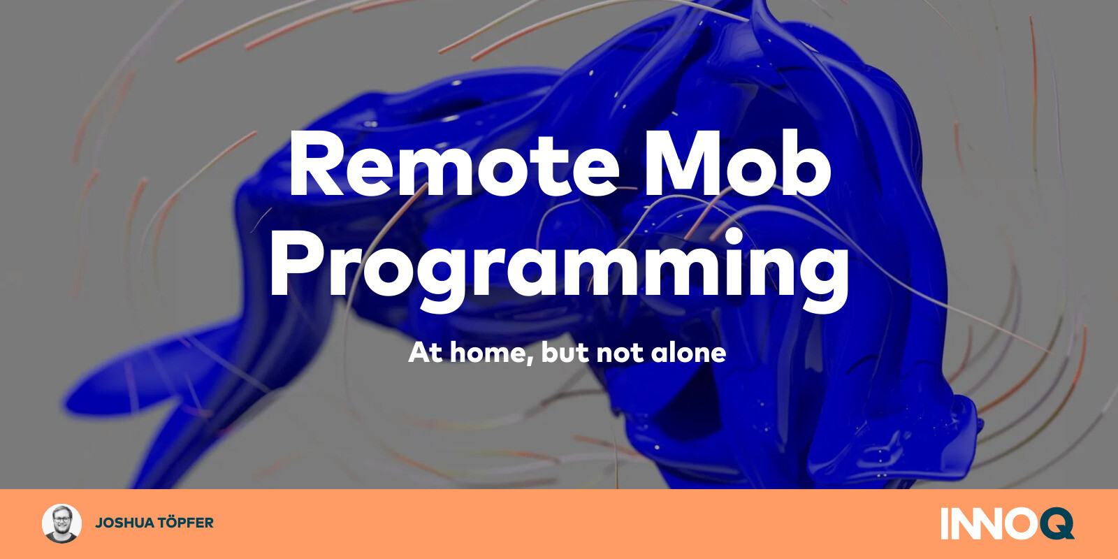 Remote Mob Programming — At home, but not alone – INNOQ
