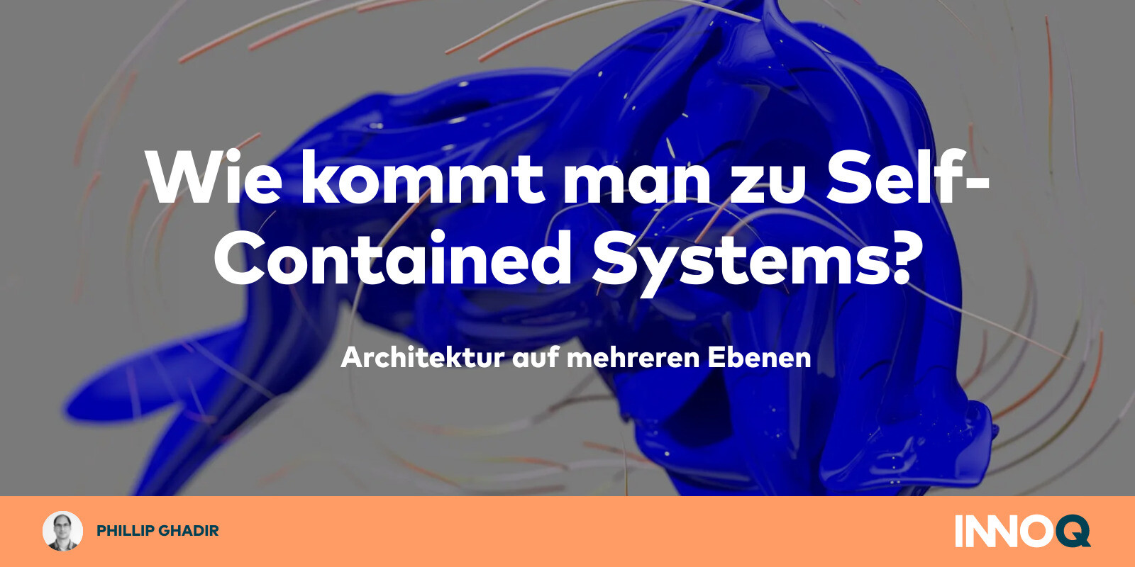 Wie kommt man zu Self-Contained Systems? — Architektur auf mehreren ...