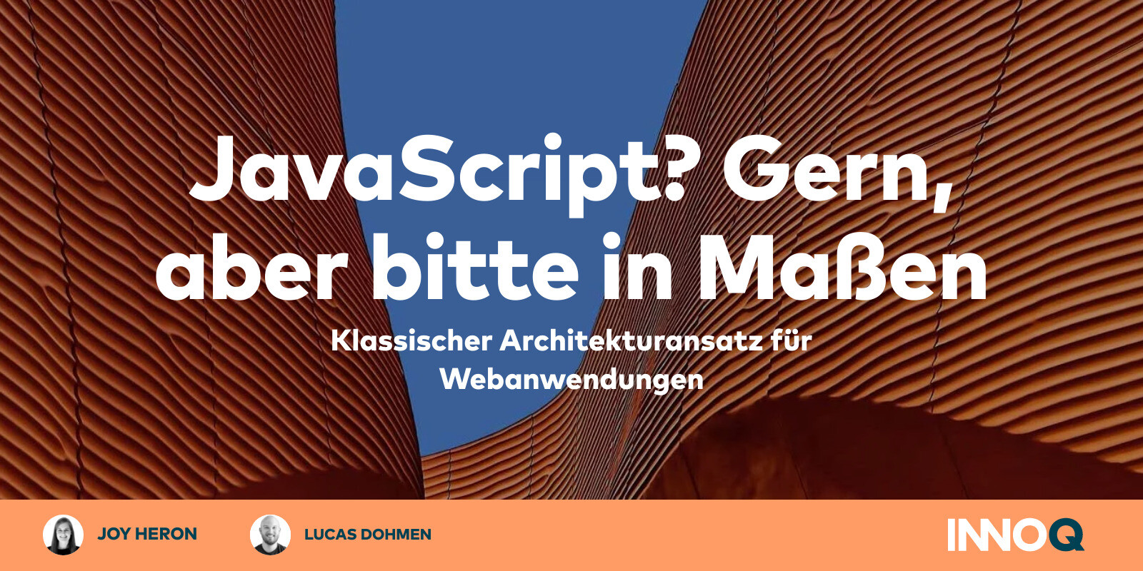 JavaScript? Gern, aber bitte in Maßen — Klassischer Architekturansatz für Webanwendungen – INNOQ