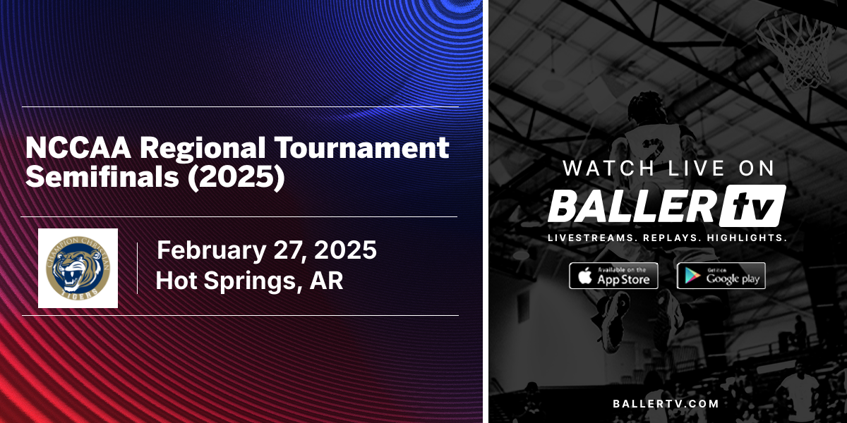 Watch the NCCAA Regional Tournament Semifinals (2025) Livestream | BallerTV