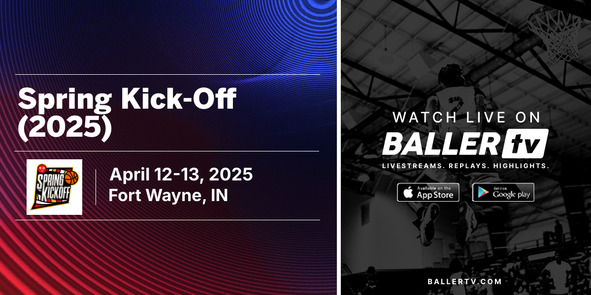 Watch the Spring Kick-Off (2025) Livestream | BallerTV