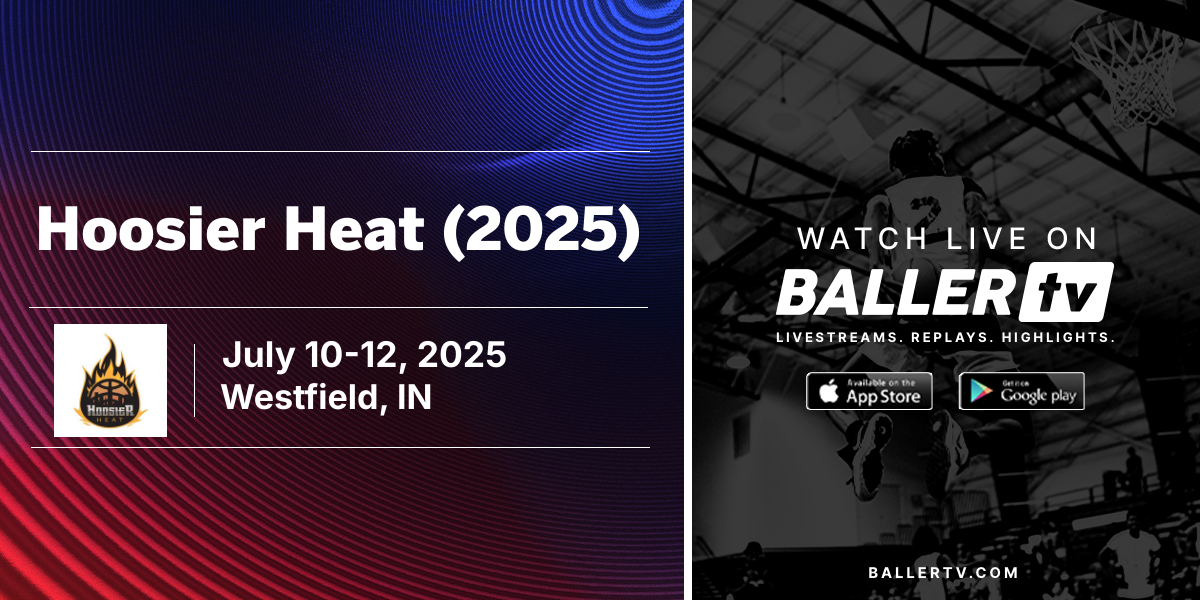 Watch the Hoosier Heat (2025) Livestream | BallerTV