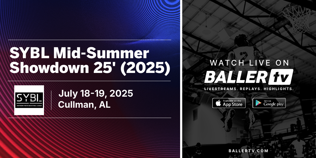 Watch the SYBL Mid-Summer Showdown 25' (2025) Livestream | BallerTV
