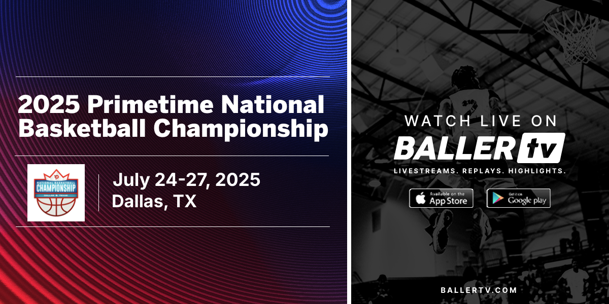 Watch the 2025 Primetime National Basketball Championship Livestream ...