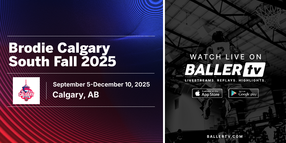 Watch the Brodie Calgary South Fall 2025 Livestream | BallerTV